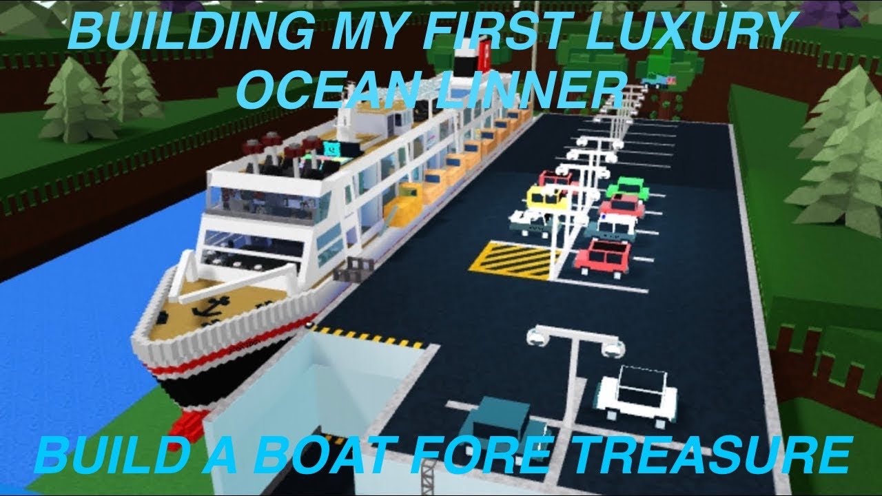 I built my first cruise ship in build a boat fore treasure Roblox - YouTube