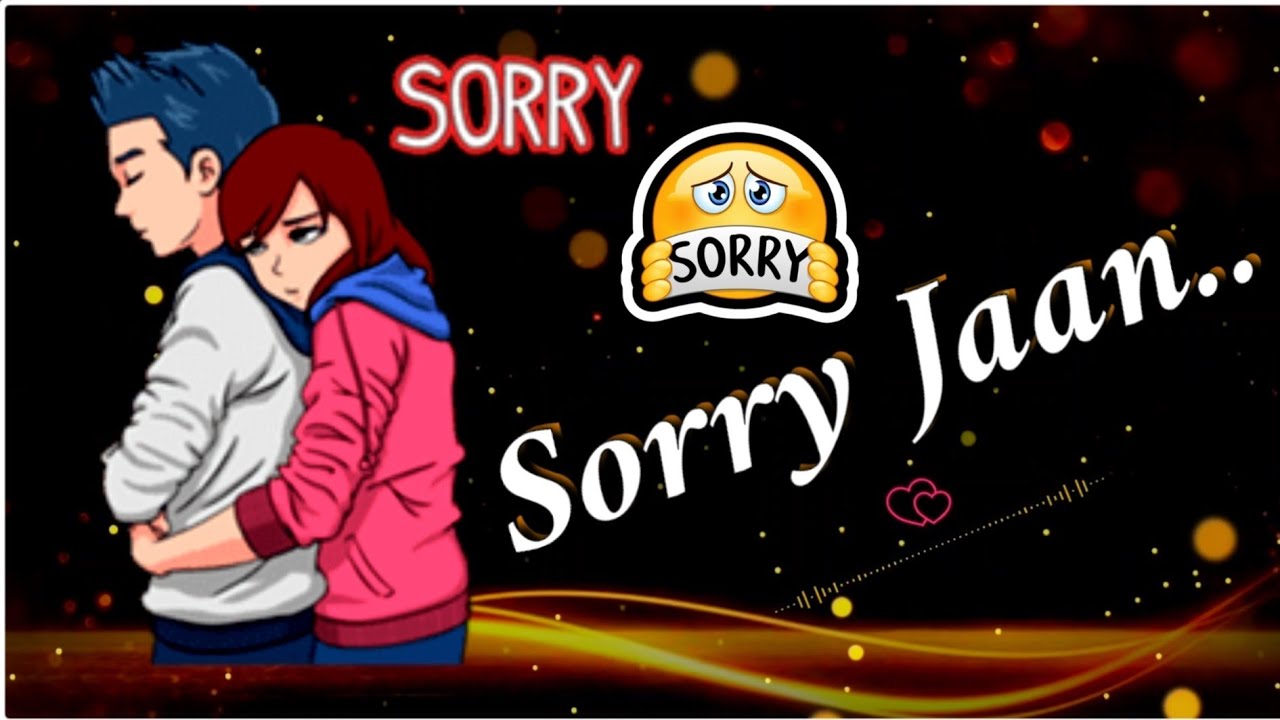 💕 Sorry Jaan 💕| Sorry Status 💕| Sorry Romantic Status 💕| Sorry Video 💕 ...