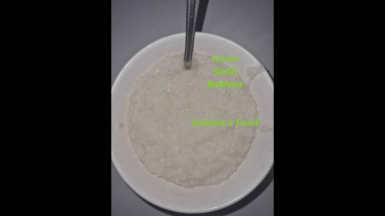 Bouillie de riz, la recette de base | Plat guinéen 🇬🇳 | Gossi, Sadii ...