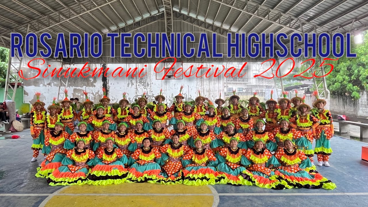 Sinukmani Festival 2025 ROSARIO TECHNICAL HIGHSCHOOL 1st Runner Up ...