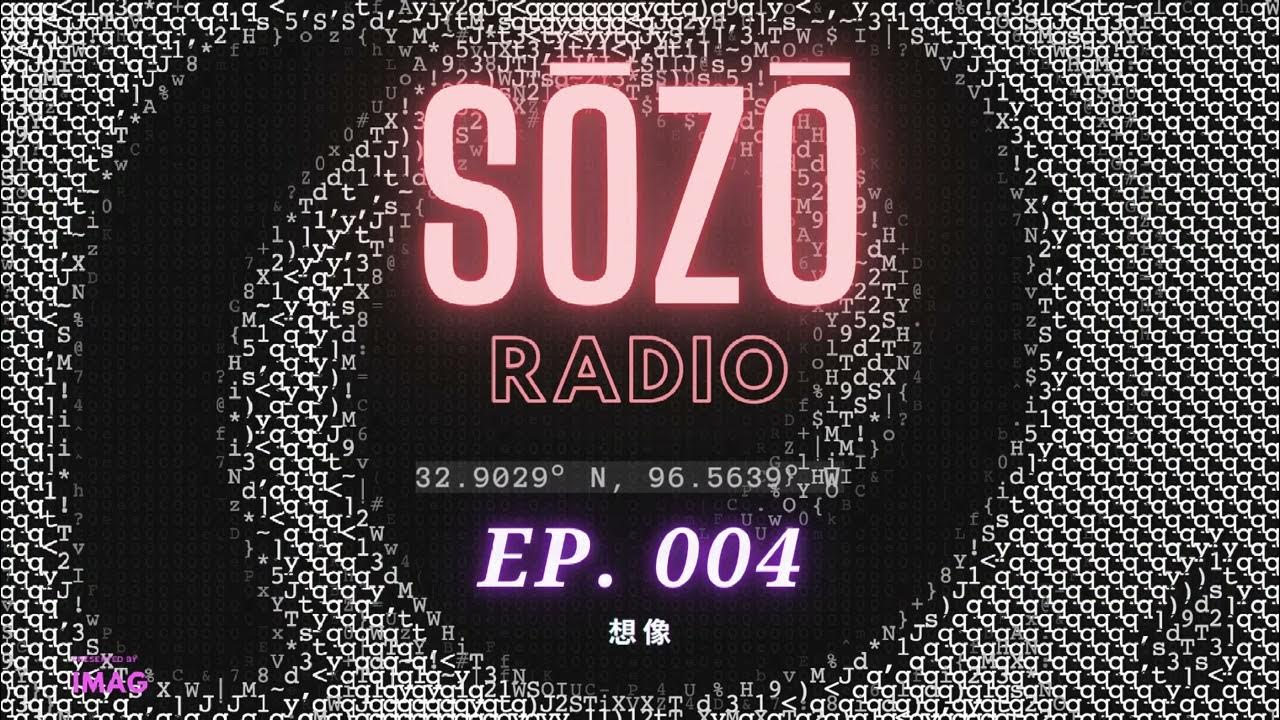 SOZO Radio :004 - YouTube
