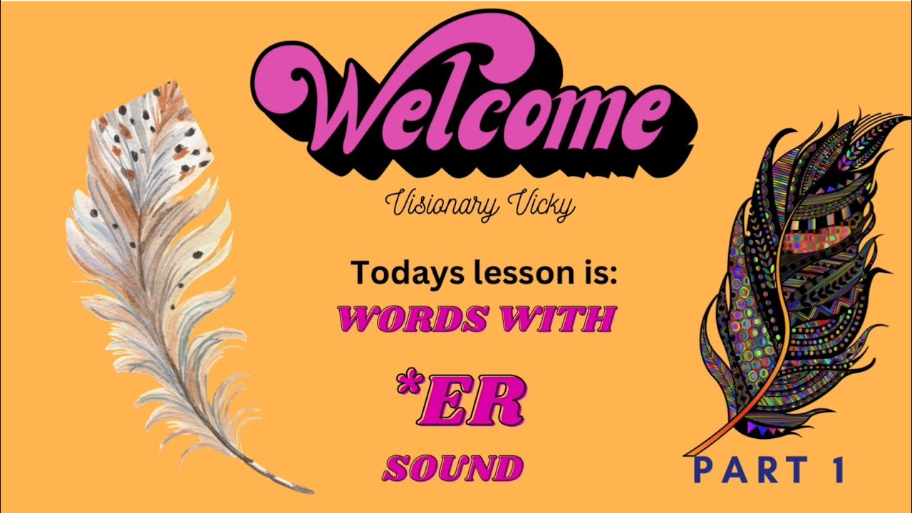 er sound word practice Easy to pronounce Speak Learn easily Every day ...
