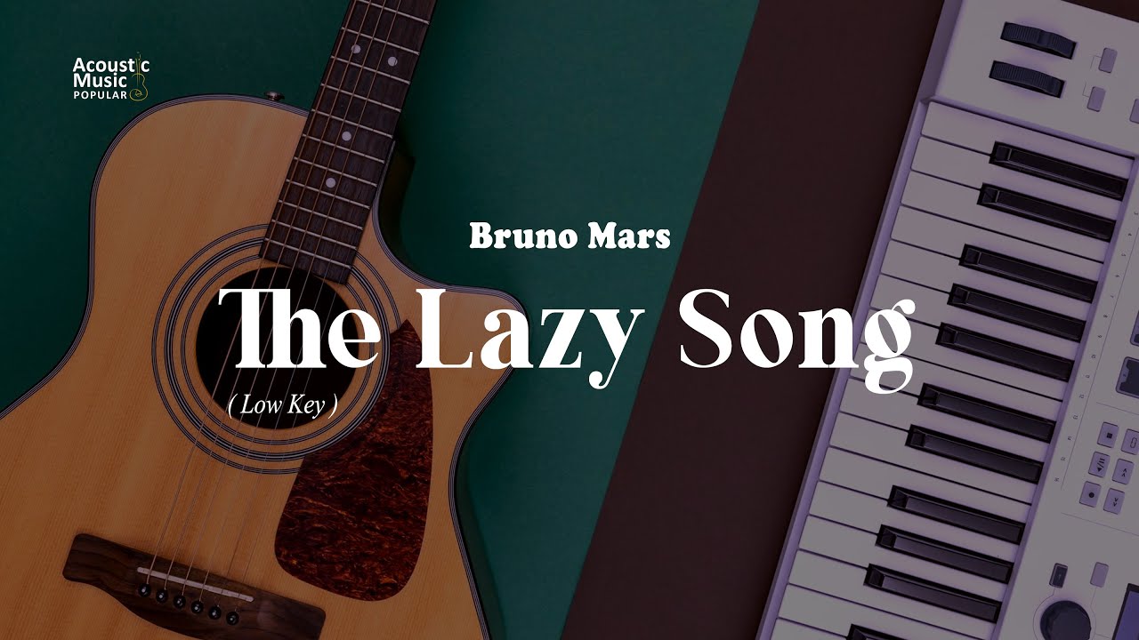 Bruno Mars - The Lazy Song | Low Key (Acoustic Guitar Karaoke and Lyric ...