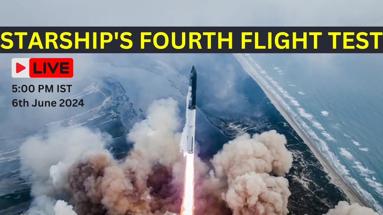 SpaceX Starship 4th Flight Test | Starship IFT4 Launch | SpaceX - YouTube