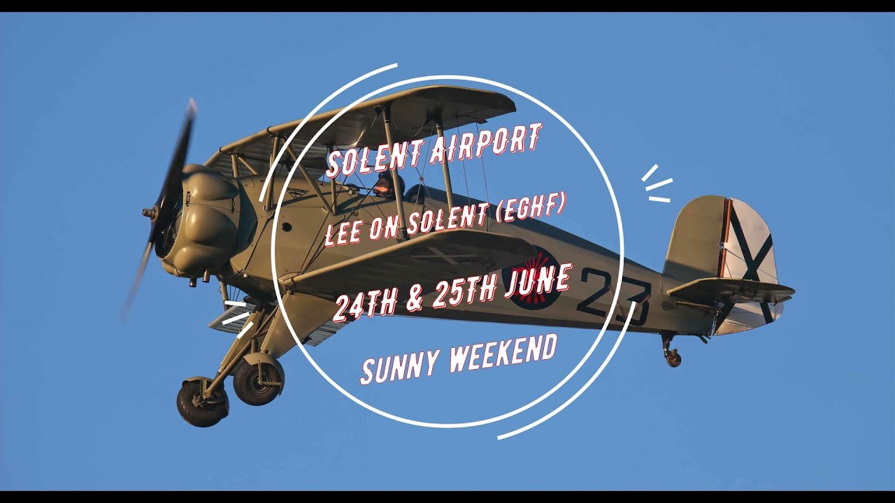 Solent Airport (EGHF) Lee on Solent 24th-25th June 2023 4K - YouTube