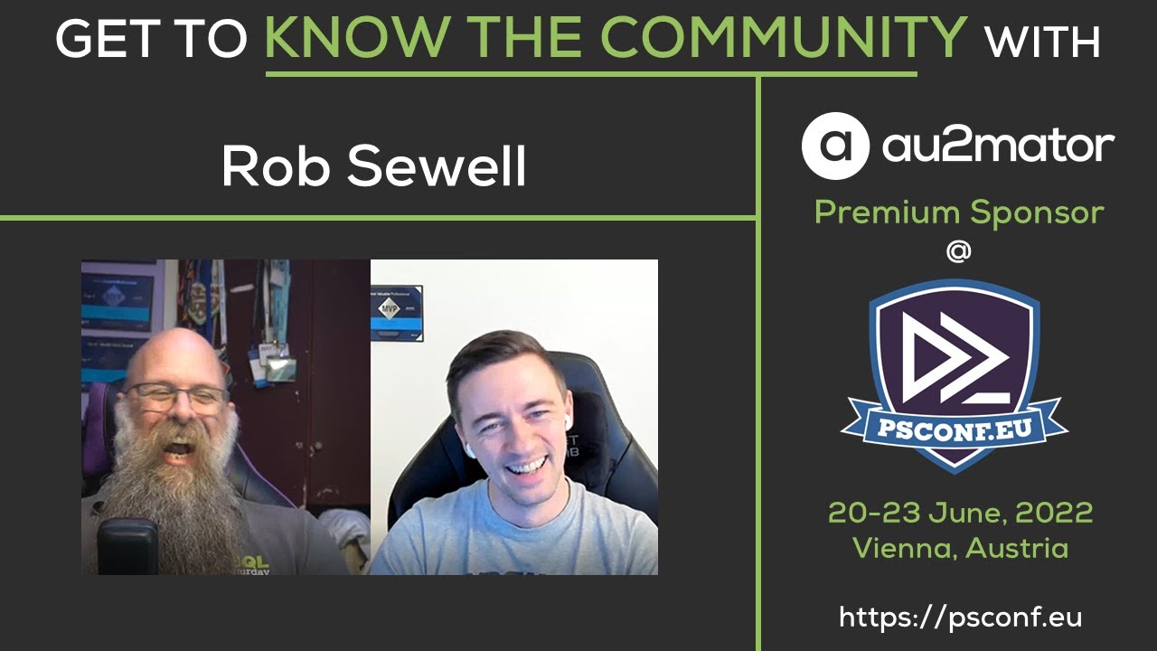 GET TO KNOW THE COMMUNITY - PSCONF EUROPE Edition with Rob Sewell from ...