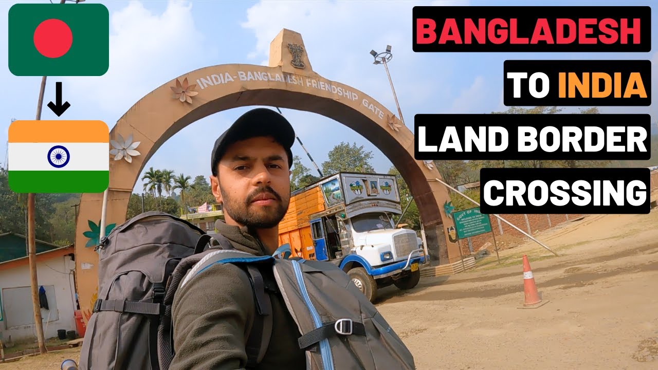 BANGLADESH TO INDIA LAND BORDER CROSSING | TAMABIL BORDER SYLHET - YouTube