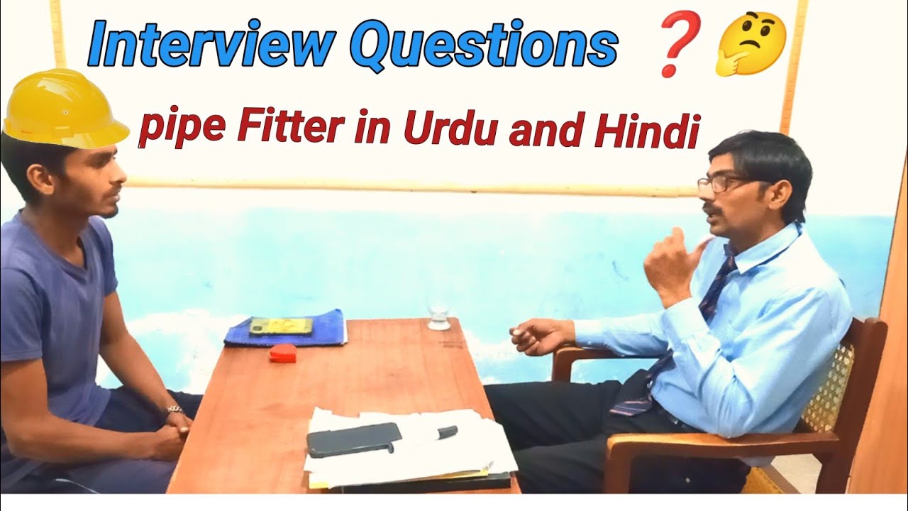 Pipe Fitter Interview Questions And Answers In Hindi And Urdu Pipe pipe-fitter-interview-questions-and-answers-in-hindi-and-urdu-pipe