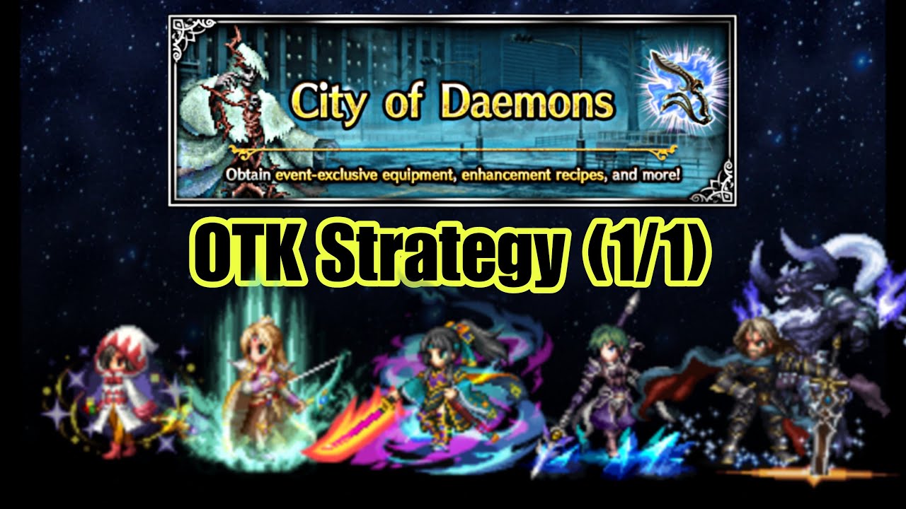 [FFBE] City of Daemons Lv.4 - OTK Strategy | All Missions Clear - YouTube