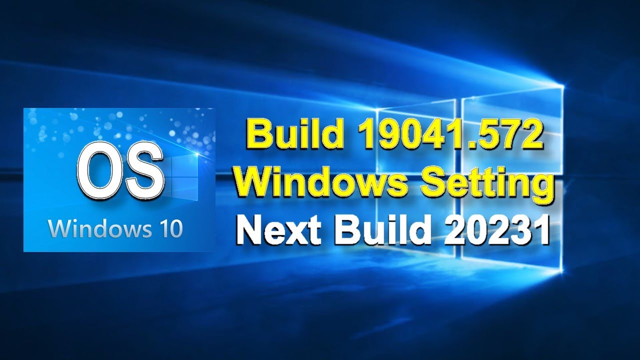 Windows 10 Build 19041.572 - Windows Setting - YouTube