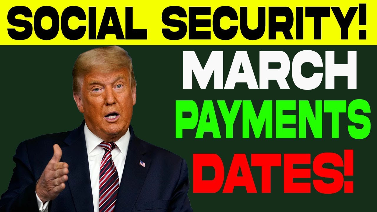 Social Security Checks: March 2025 Payment Schedule Dates Update - YouTube