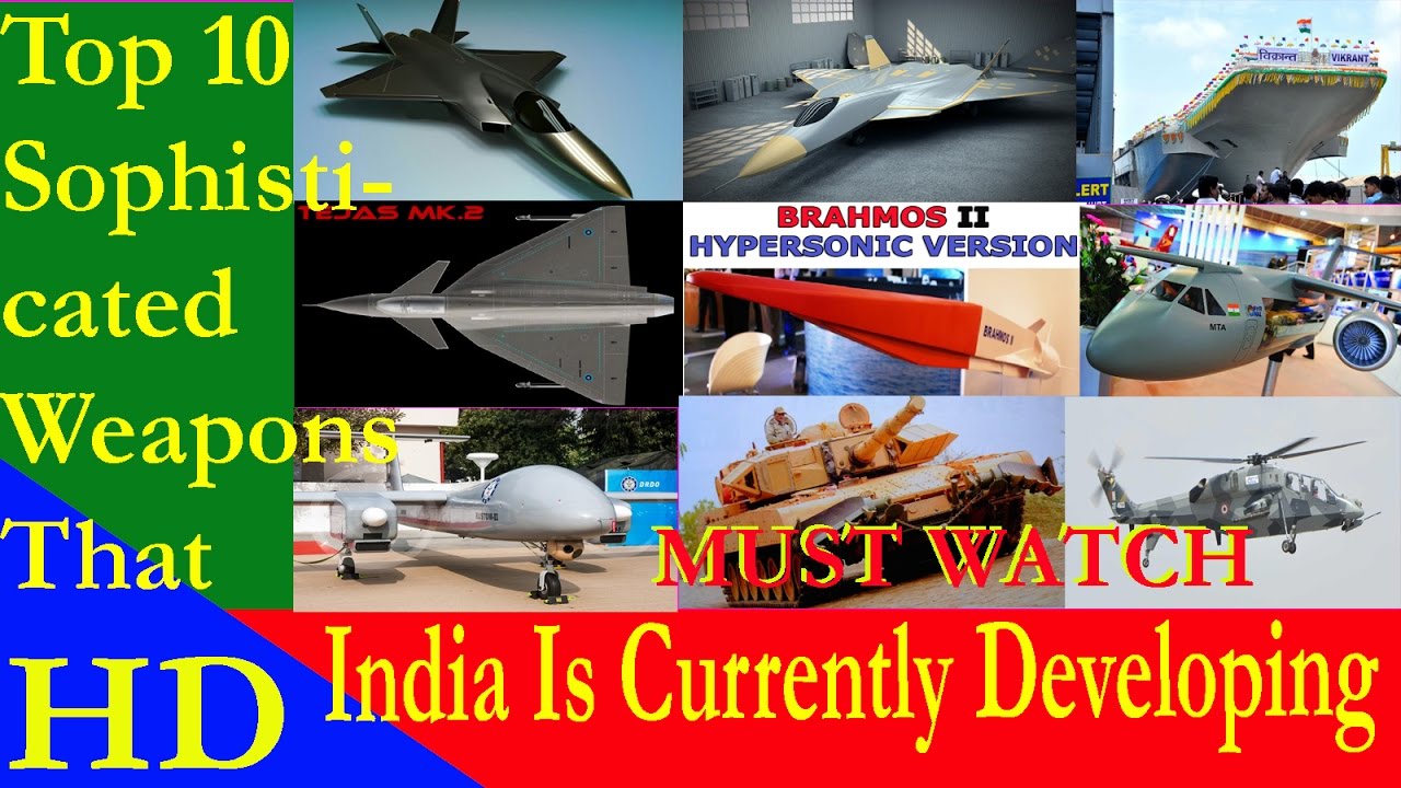 10 Sophisticated Weapons That India Is Currently Developing - YouTube