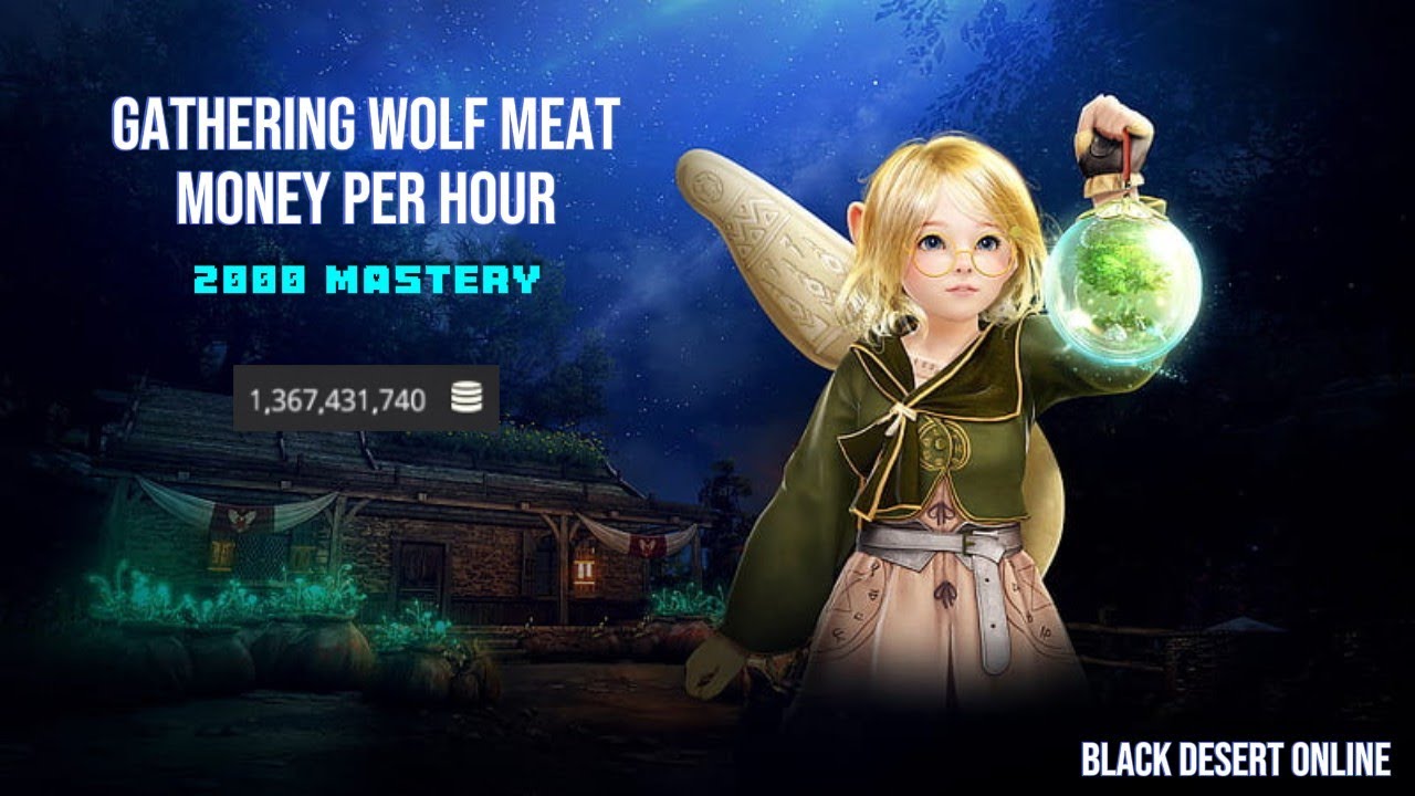 [BDO] Gathering Wolf Meat - 2000 Mastery - Money Per Hour - 2024 - YouTube