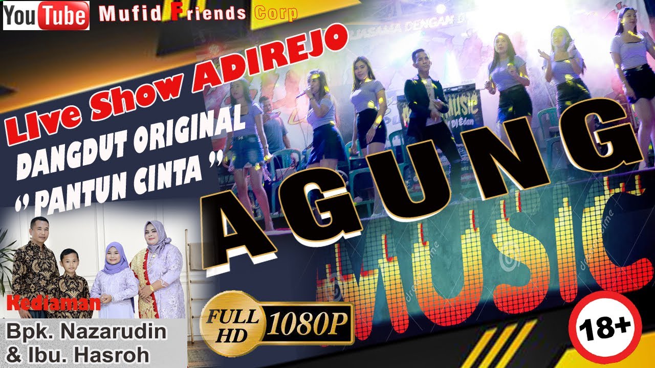 AGUNG MUSIC Live ADIREJO //DANGDUT ORIGINAL// //Mufid Friends Corp ...
