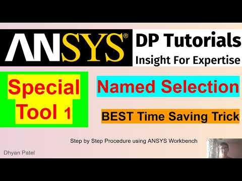 16 How to Add Named Selection in ANSYS Workbench? Why should we use ...