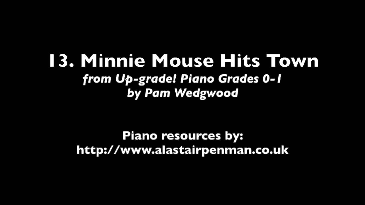 13. Minnie Mouse Hits Town! from Up-Grade! Piano Grades 0-1 by Pam ...