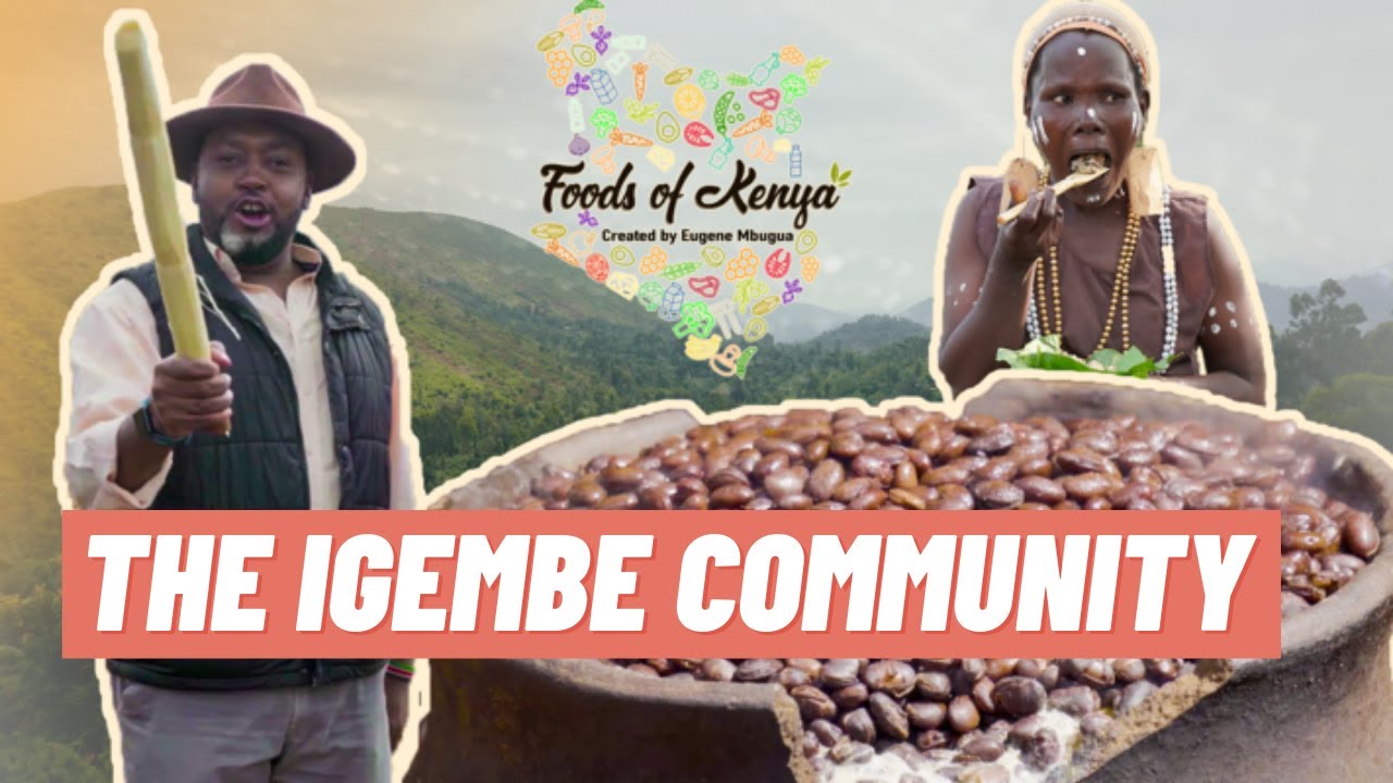FOODS OF KENYA: The Igembe Community - YouTube