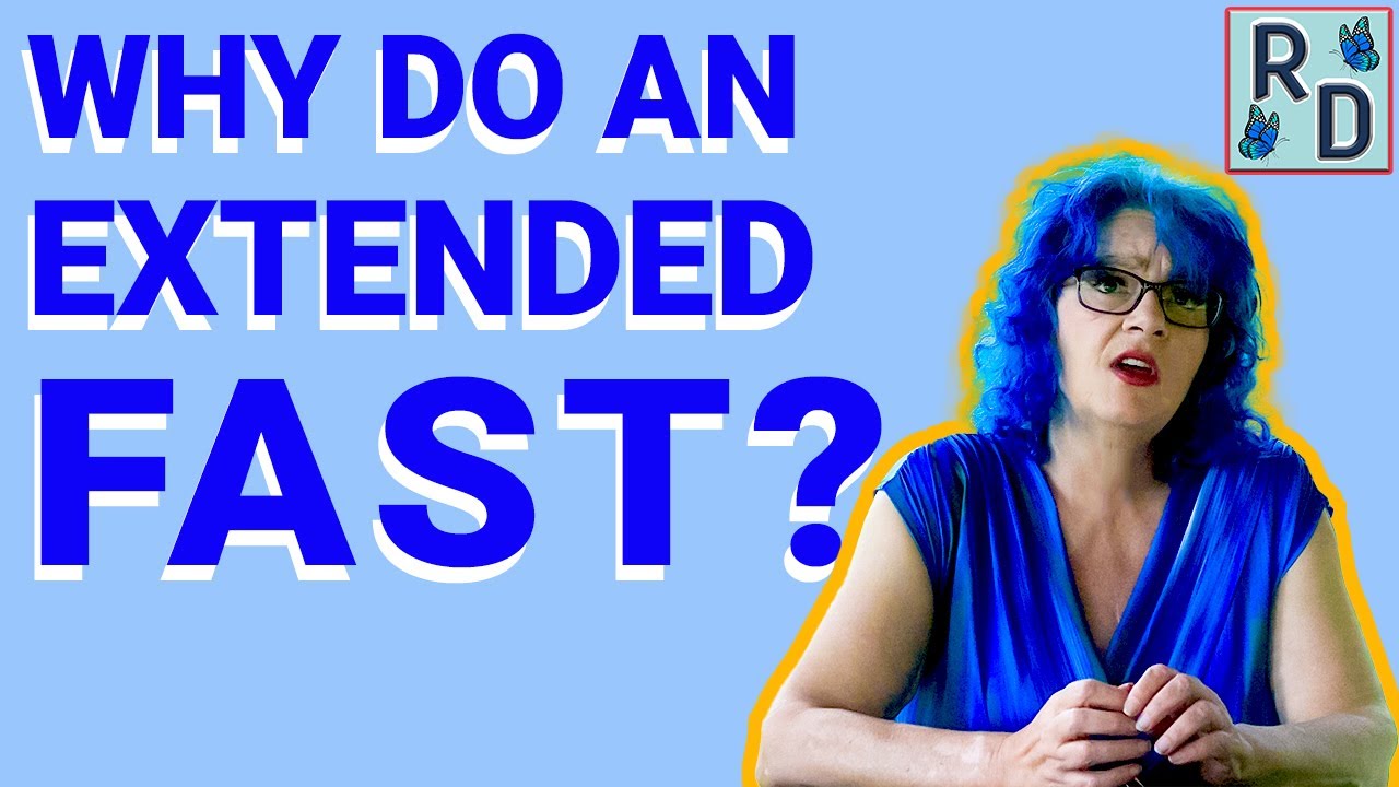 OK to intermittent fasting, but why would you do an extended fast ...