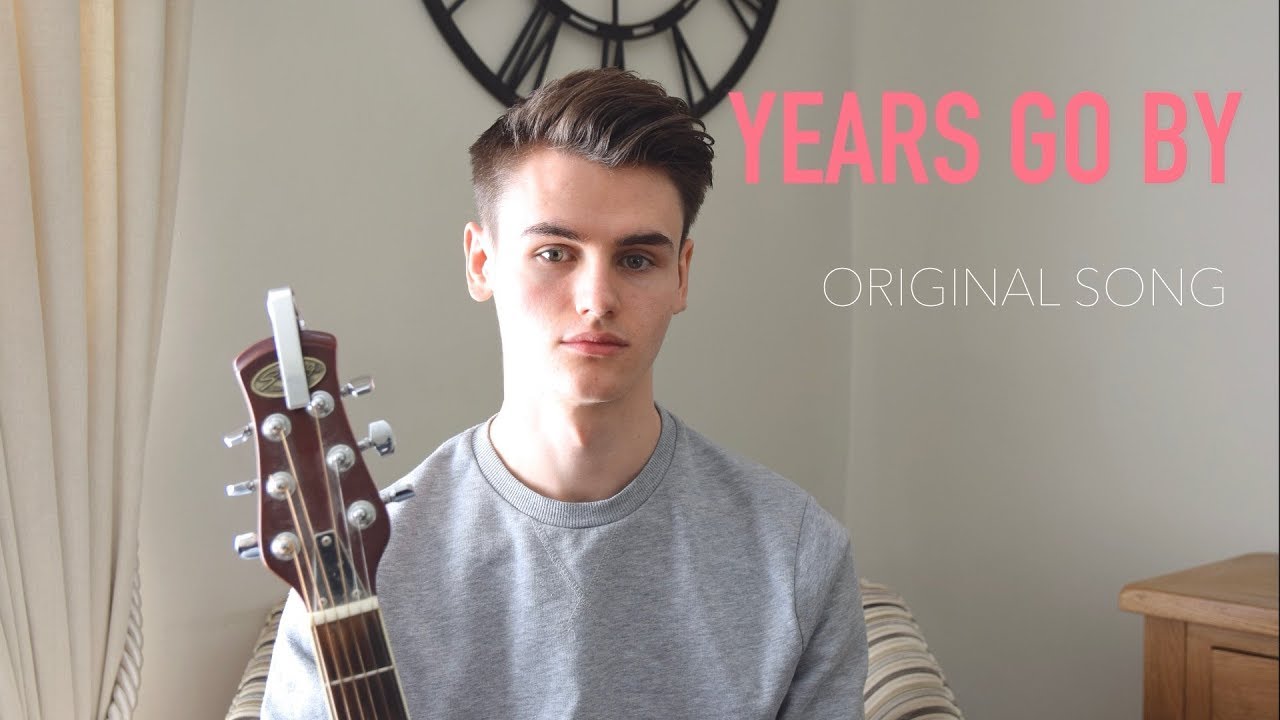 Years Go By - Original Song - YouTube