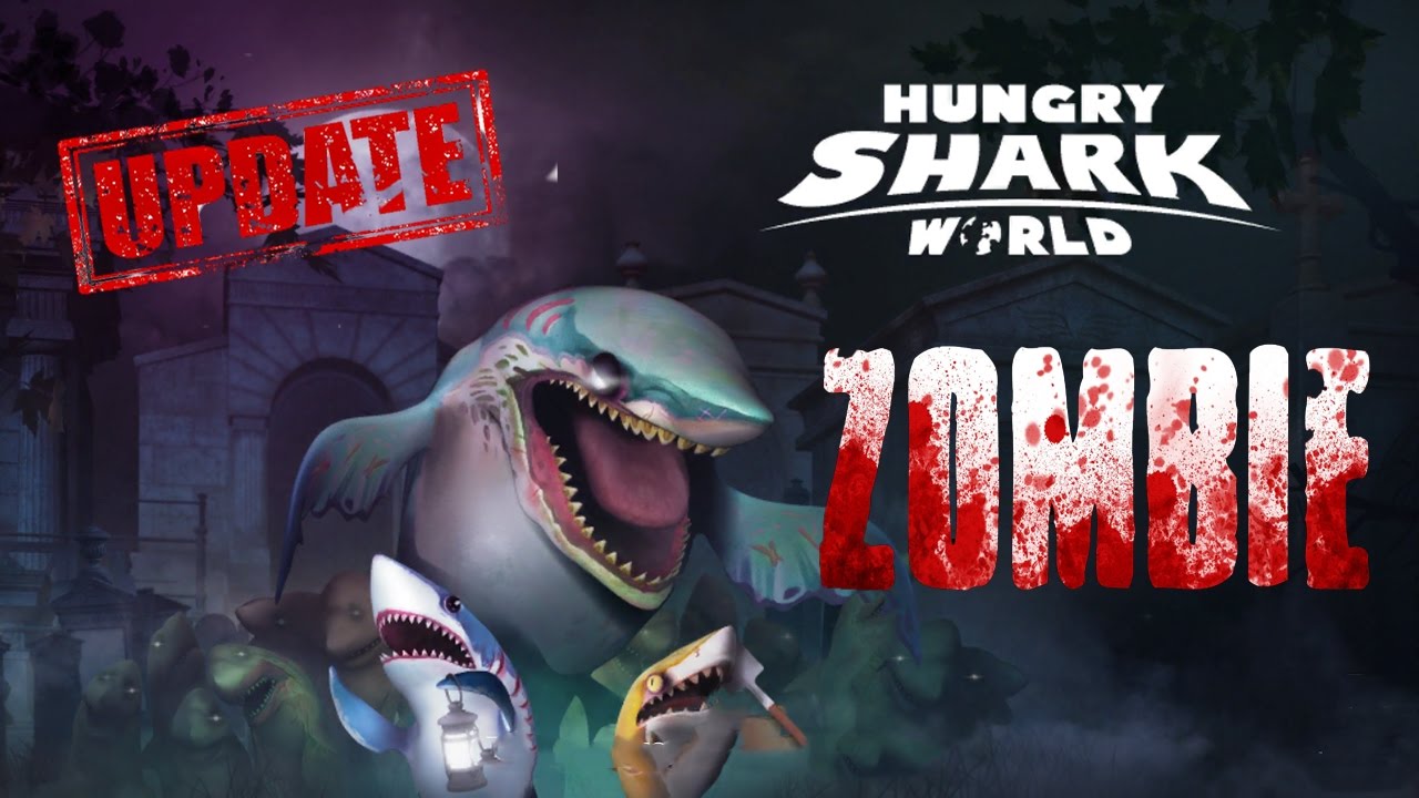 Hungry Shark World UPDATE ZOMBIE SHARK ОГРОМНАЯ АКУЛА ЗОМБИ (Gameplay iOS/Android) - YouTube
