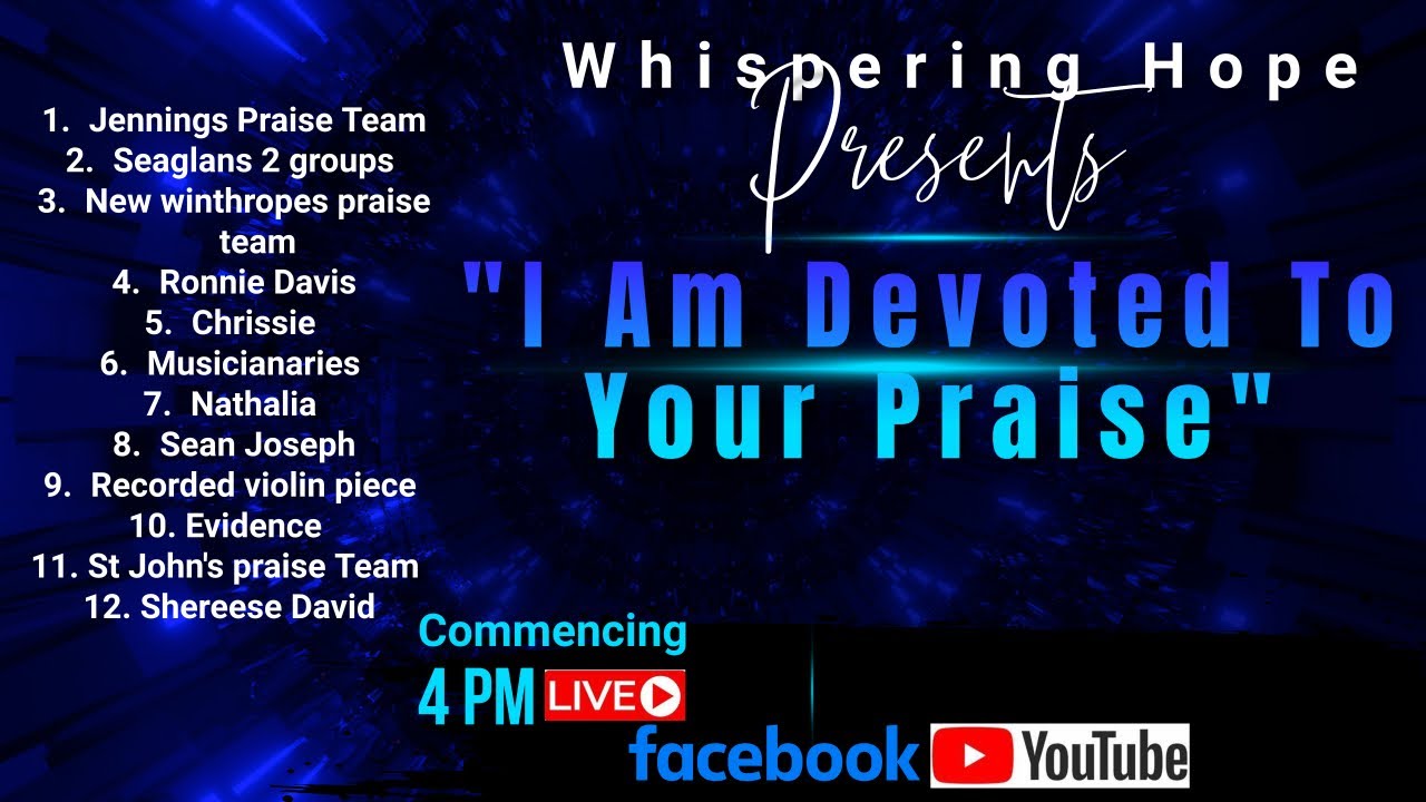 I Am Devoted To Your Praise | Whispering Hope Concert - YouTube