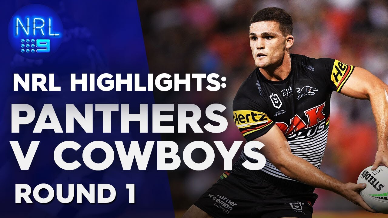 NRL Highlights: Panthers v Cowboys - Round 01 | NRL on Nine - YouTube