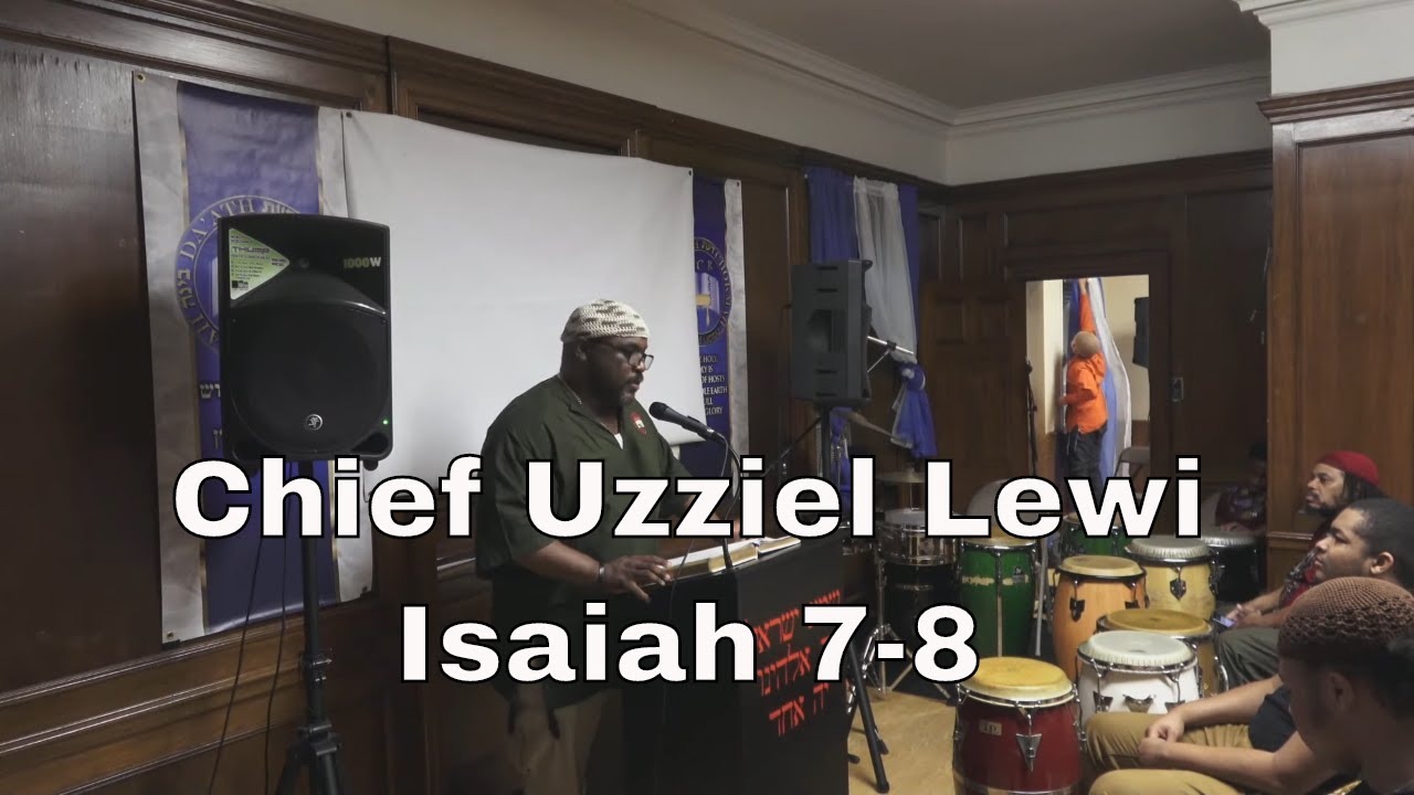 Chief Uzziel Lewi | Isaiah 7-8 - YouTube
