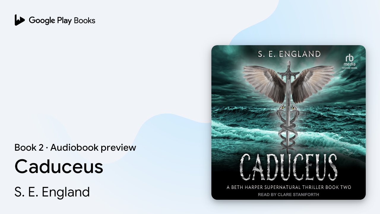 Caduceus Book 2 by S. E. England · Audiobook preview - YouTube