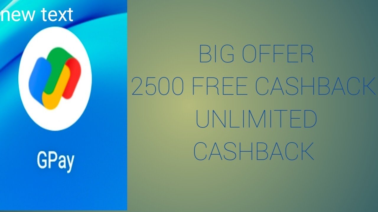 loot - Google pay big offer 2500 big cashback offer - YouTube