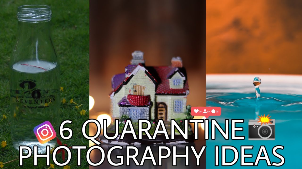 6 QUARANTINE PHOTOGRAPHY IDEAS // HOME PHOTOGRAPHY // DSLR PHOTOGRAPHY ...