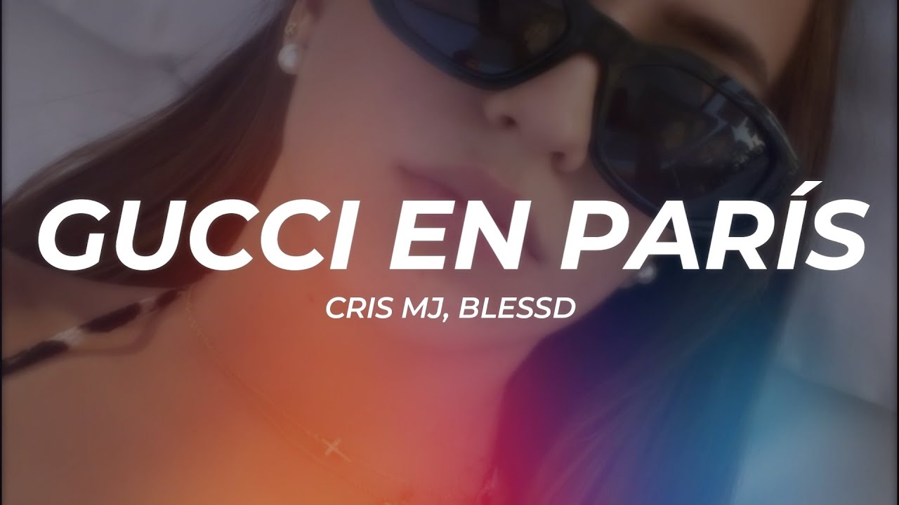 Cris MJ, Blessd - Gucci En París || LETRA - YouTube
