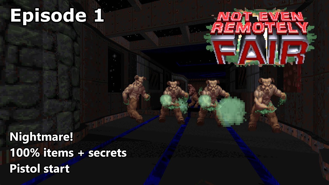 Doom II: Not Even Remotely Fair - Episode 1 - Nightmare! 100% - YouTube