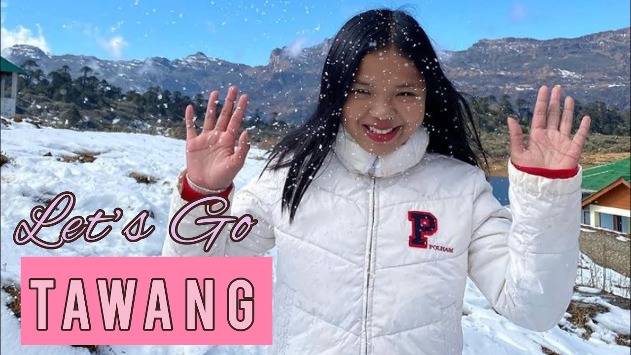 Trip to Tawang 🚎 | Places to visit in Tawang, Arunachal Pradesh | Yoopa ...