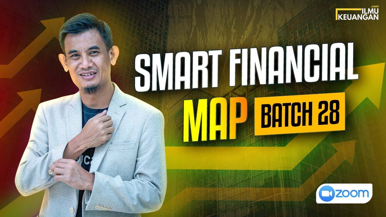 Smart Financial Map Batch 28 - Ilmu Keuangan - YouTube
