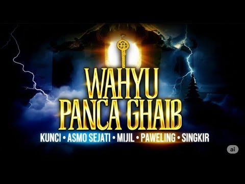 🔥1 Jam Full Kunci Wahyu Panca Ghaib 🔥 Kunci Asmo Mijil Paweling Singkir ...