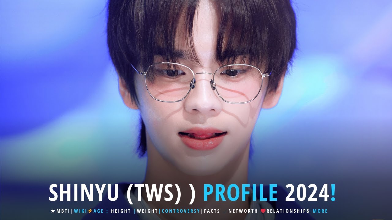 SHINYU 신유 TWS PROFILE 2024 | SHINYU,AGE,MBTI,HEIGHT, WEIGHT,FACTS ...