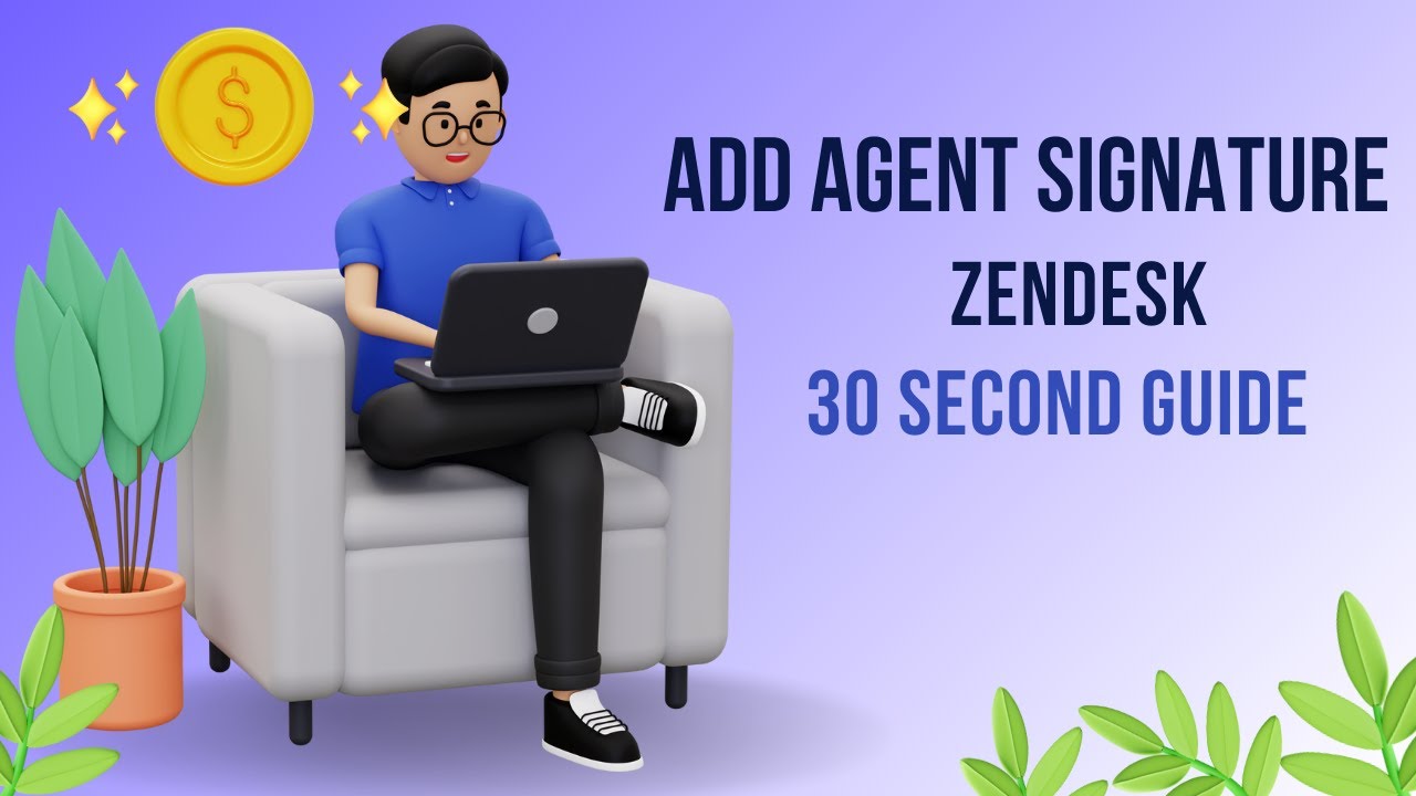 Add Agent Signature in Zendesk | 30 Second Guide - YouTube