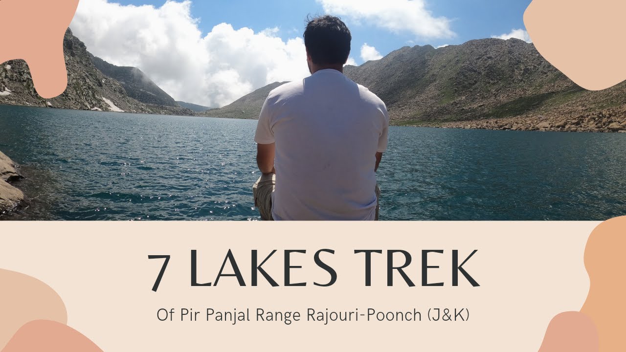 7 Lakes Trek Pirpanjal Range | Nandan sar | Rajouri-Poonch J&K | Aaqib ...