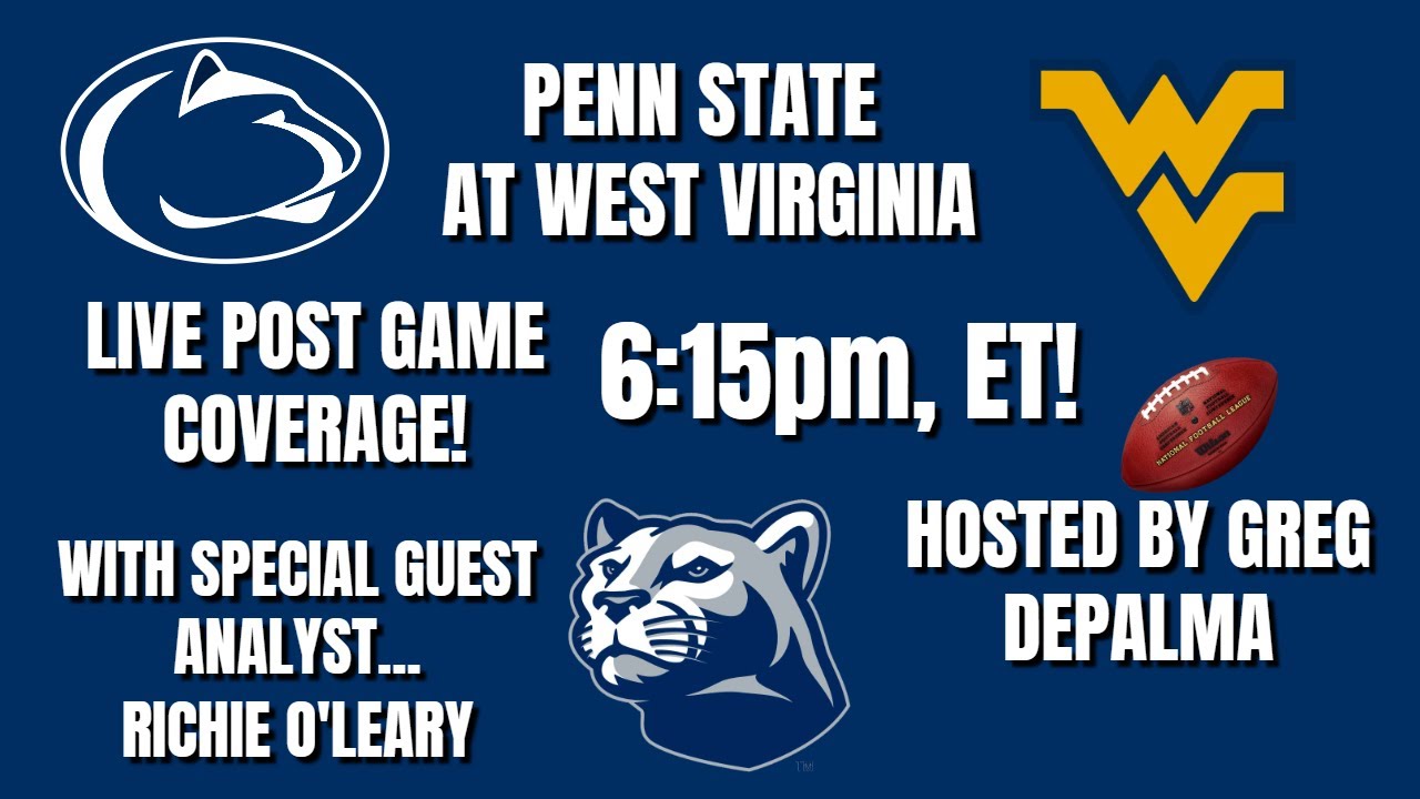 LIVE Penn State / West Virginia Postgame Show -- #PennState Nittany ...