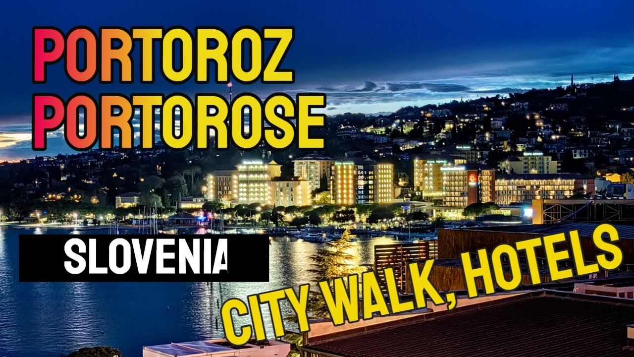 Portorož Portorose Slovenia Tourism 4k Walk Highlights Hotels Metropol ...