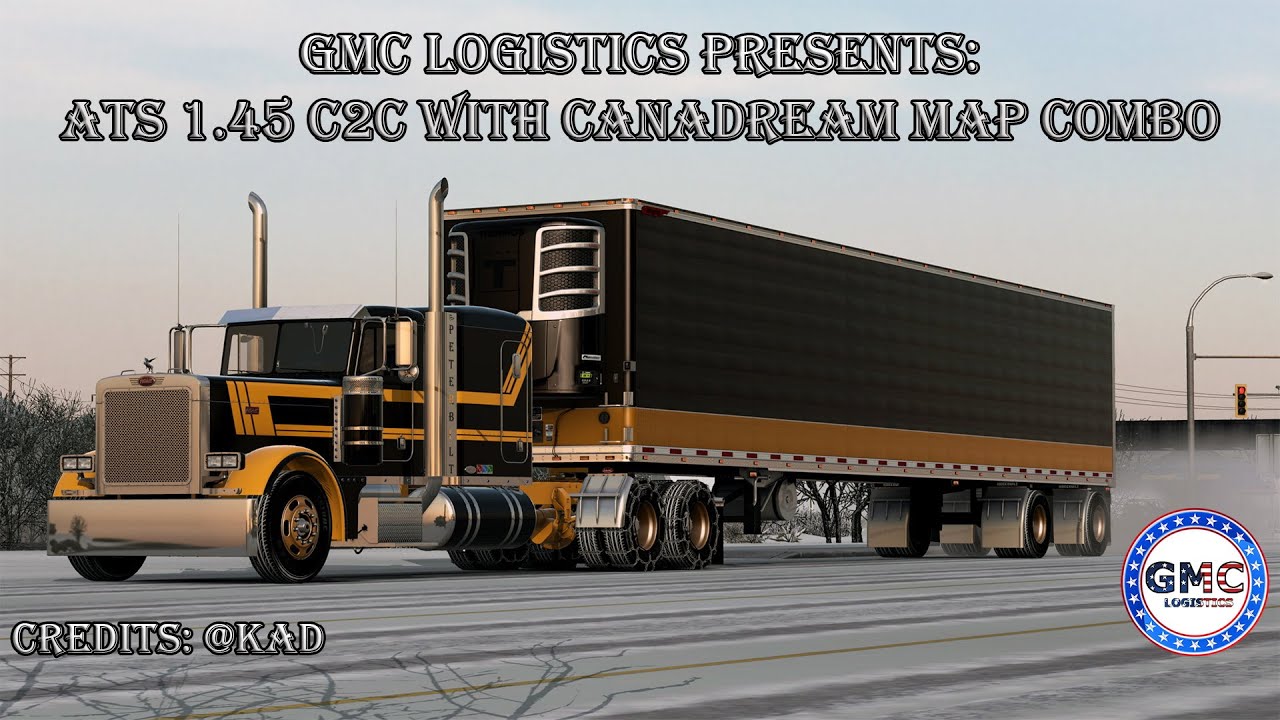 GMC Logistics - ATS 1.45 C2C with CanaDream Combo - CONVOY & SINGLE ...