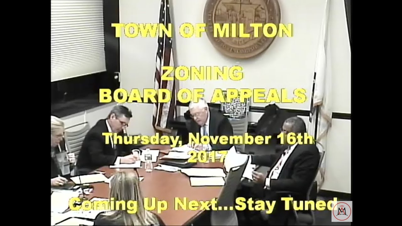 Milton Board of Appeals - November 16th, 2017 - YouTube