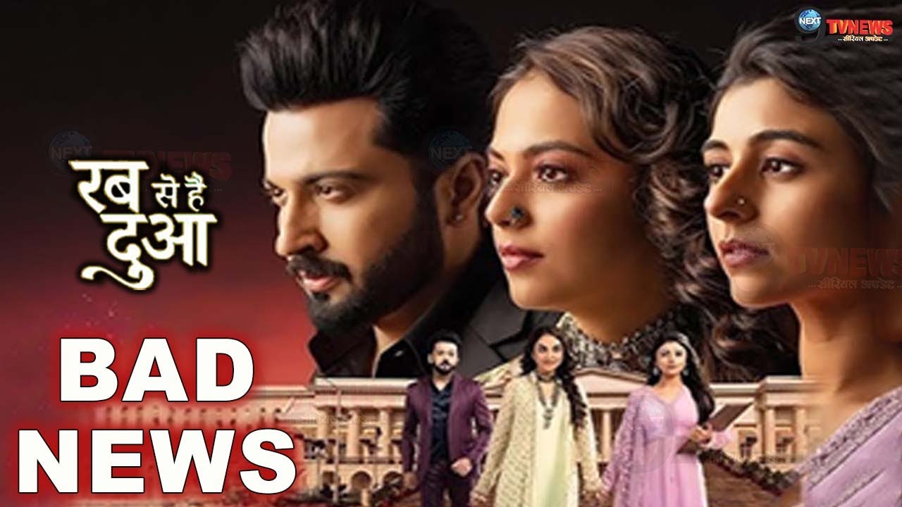 RAB SE HAI DUA : A Very Bad News For Ibadat-Subhan-Mannat Fans | 26 ...