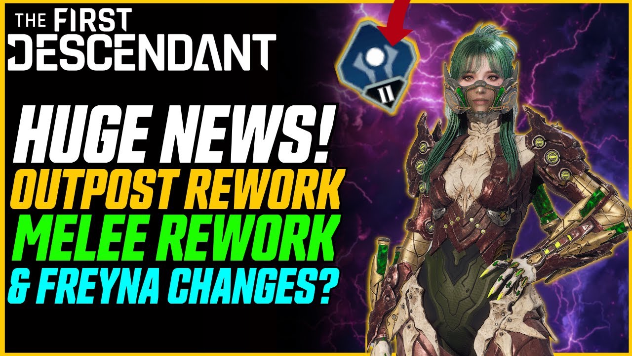 MELEE REWORK, OUTPOST REWORK & POTENTIAL FREYNA NERFS?! // The First ...