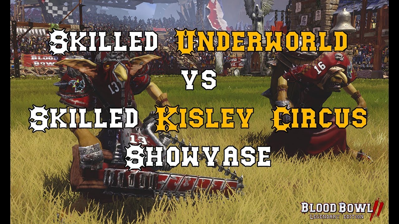 Blood Bowl 2 - Legendary Edition BETA | SKILLED UNDERWROLD vs SKILLED ...
