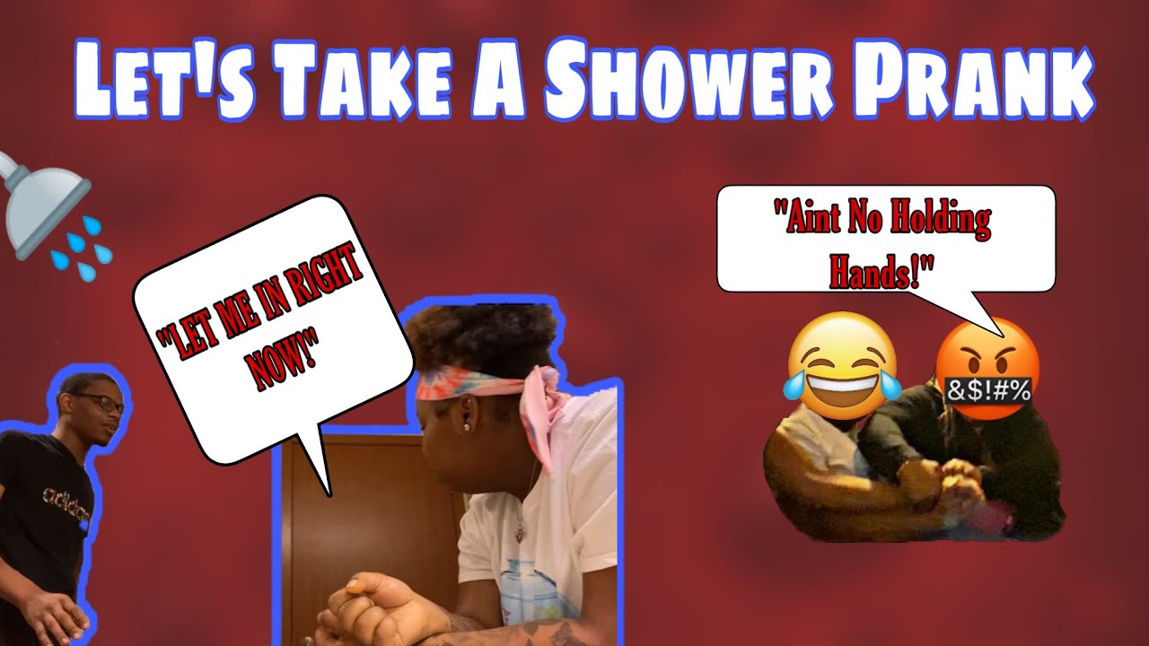 Let s Get In The Shower PRANK Goes Wrong YouTube let-s-get-in-the-shower-prank-goes-wrong-youtube