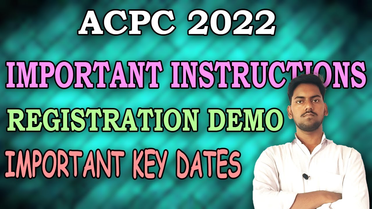 ACPC 2022 | LIVE REGISTRATION | IMPORTANT INSTRUCTIONS | IMPORTANT KEY ...
