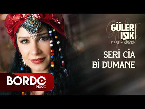 Güler Işık - Seri Çia Bi Dumane I Official Audio Video