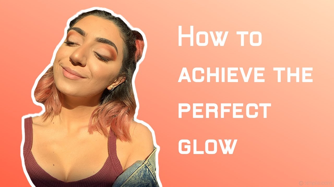 How To Achieve The Perfect Glow For Summer - YouTube