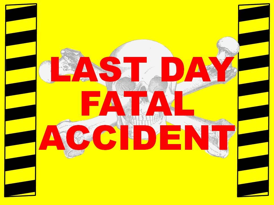 LAST DAY FATAL ACCIDENT - SAFETY TRAINING VIDEO - SIX AVOIDABLE ...